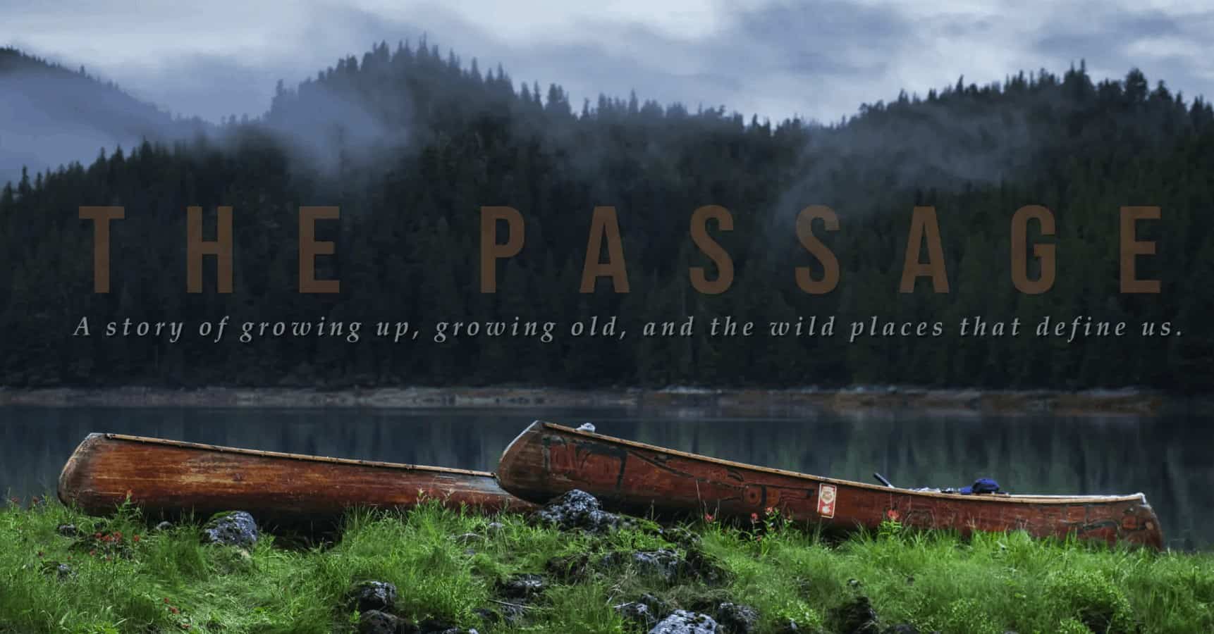 The Passage: Growing up, growing old, and the wild places that define ...